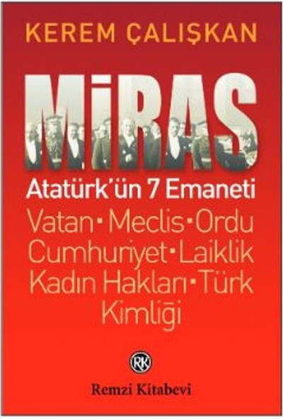 Miras: Atatürk’ün 7 Emaneti Miras: Atatürk’ün 7 Emaneti