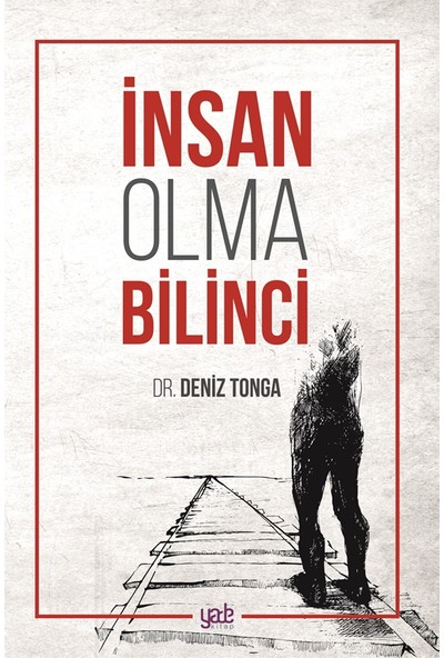İnsan Olma Bilinci İnsan Olma Bilinci