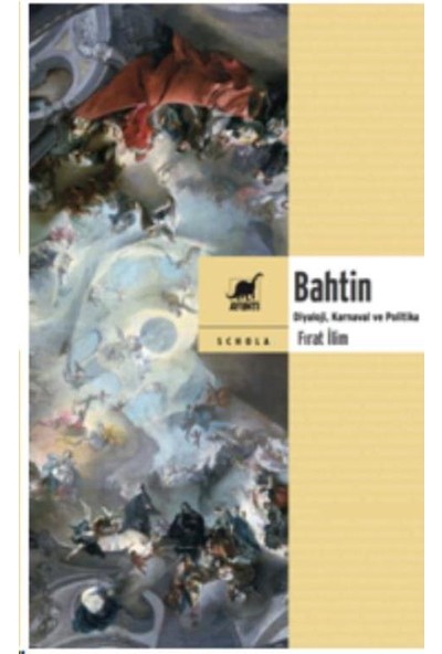 Bahtin:Diyaloji Karnaval Ve Politika Bahtin:Diyaloji Karnaval Ve Politika