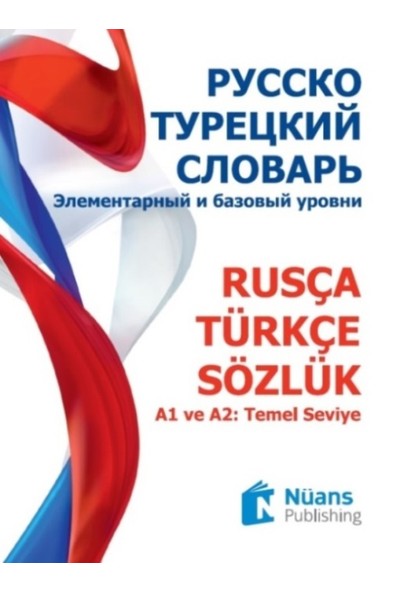 Rusça - Türkçe Sözlük (Русско - Турецкий Словарь) Rusça - Türkçe Sözlük (Русско - Турецкий Словарь)