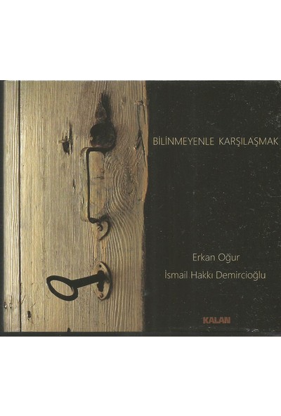 Erkan Oğur İsmail Hakkı Demircioğlu - Bilinmeyenle Karşılaşmak CD Erkan Oğur İsmail Hakkı Demircioğlu - Bilinmeyenle Karşılaşmak CD