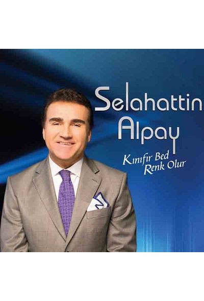 Selahattin Alpay - Kınıfır Bed Renk Olur CD
