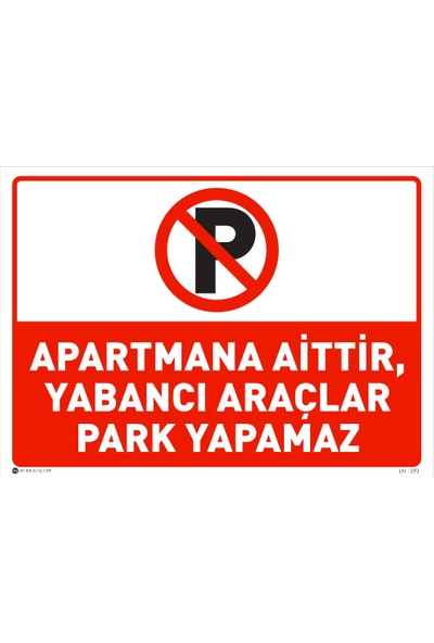 Apartmana Aittir Yabancı Araçlar Park Yapamaz
