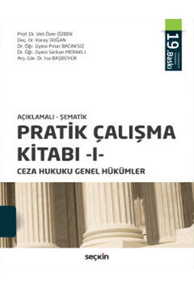 Pratik Çalışma Kitabı 1 Ceza Hukuku Genel Hükümler - Veli Özer Özbek