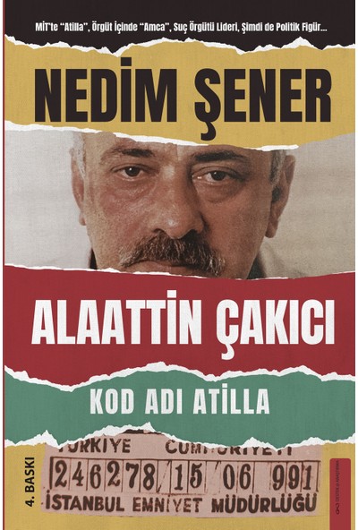 Kod Adı Atilla - Nedim Şener