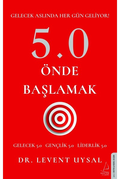 5.0 Önde Başlamak - Levent Uysal