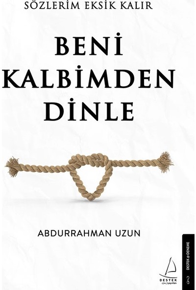 Sözlerim Eksik Kalır Beni Kalbimden Dinle - Abdurrahman Uzun Sözlerim Eksik Kalır Beni Kalbimden Dinle - Abdurrahman Uzun