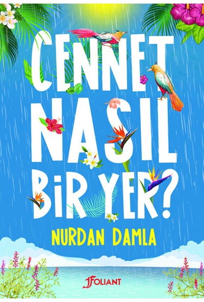 Cennet Nasıl Bir Yer? - Nurdan Damla