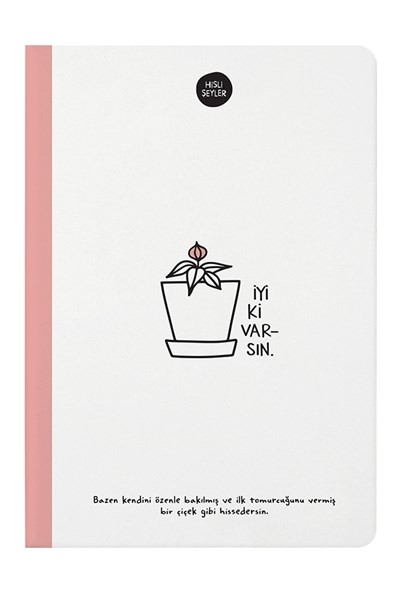 Hisli Şeyler Iyi Ki Varsın Çizgili Defter 14 x 20 cm
