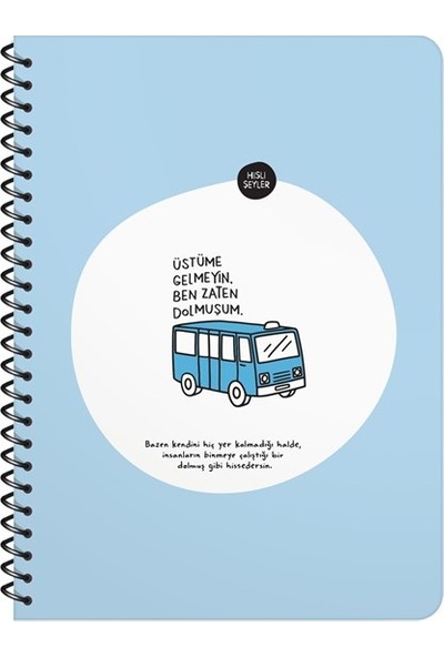 Hisli Şeyler Üstüme Gelmeyin Ben Zaten Dolmuşum Kareli Defter 16.5 x 22.5 cm Hisli Şeyler Üstüme Gelmeyin Ben Zaten Dolmuşum Kareli Defter 16.5 x 22.5 cm