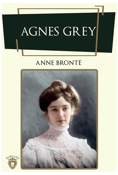 Agnes Grey - Anne Bronte