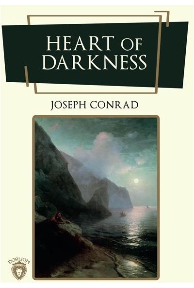 Heart Of Darkness - Joseph Conrad Heart Of Darkness - Joseph Conrad