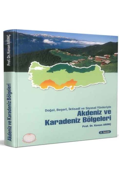 Akdeniz ve Karadeniz Bölgeleri - Kenan Arınç
