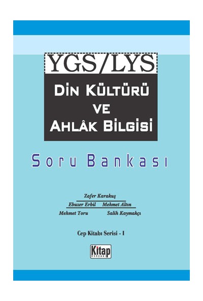 Kitap Dünyası YGS - LYS Din Kültürü ve Ahlak Bilgisi Soru Bankası Kitap Dünyası YGS - LYS Din Kültürü ve Ahlak Bilgisi Soru Bankası