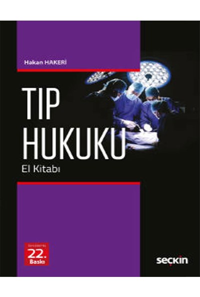 Tıp Hukuku - Hakan Hakeri