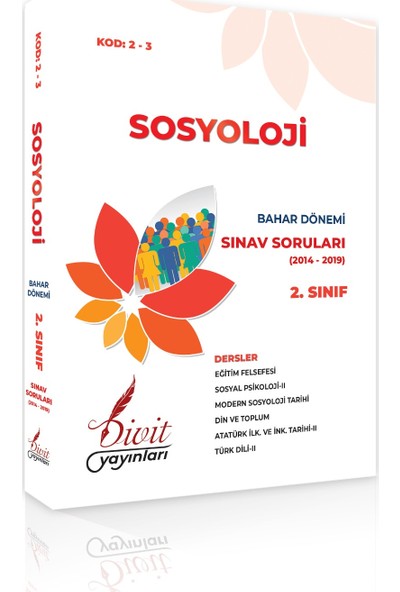 Divit Yayınları AÖF Sosyoloji 2. Sınıf 4. Yarıyıl Bahar Dönemi Çıkmış Sınav Soruları 2014-2019 Dahil 6 Yıl Divit Yayınları AÖF Sosyoloji 2. Sınıf 4. Yarıyıl Bahar Dönemi Çıkmış Sınav Soruları 2014-2019 Dahil 6 Yıl
