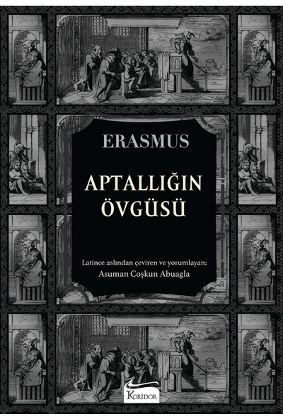 Aptallığın Övgüsü - Erasmus