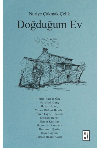 Doğduğum Ev - Nuriye Çakmak Çelik