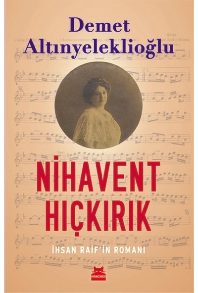 Nihavent Hıçkırık - Demet Altınyeleklioğlu