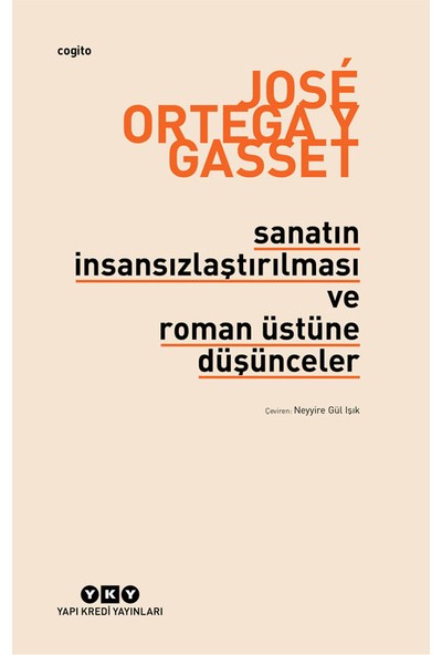 Sanatın İnsansızlaştırılması ve Roman Üstüne Düşünceler Sanatın İnsansızlaştırılması ve Roman Üstüne Düşünceler