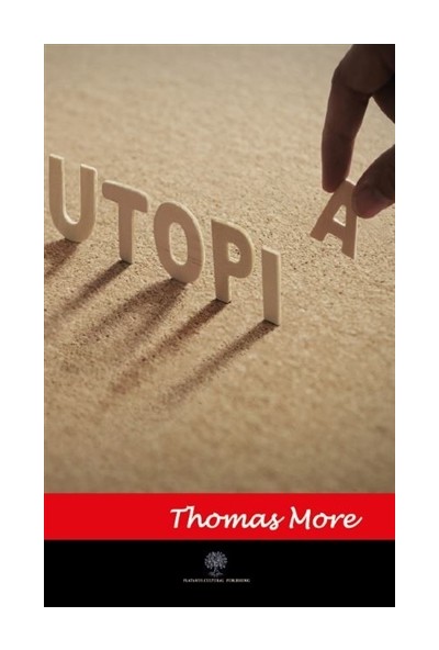 Utopia - Thomas More Utopia - Thomas More