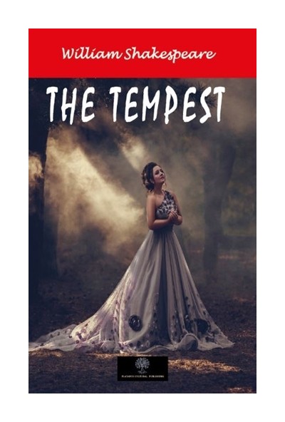 The Tempest - William Shakespeare The Tempest - William Shakespeare