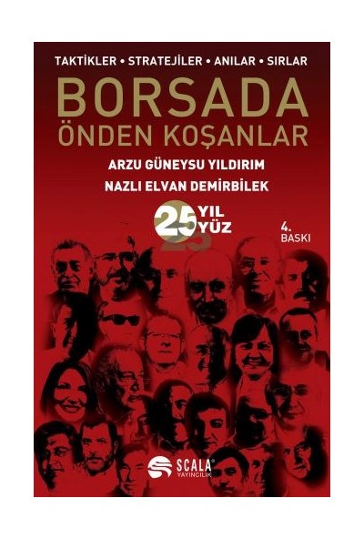 Borsada Önden Koşanlar Taktikler, Stratejiler, Anılar, Sırlar Borsada Önden Koşanlar Taktikler, Stratejiler, Anılar, Sırlar