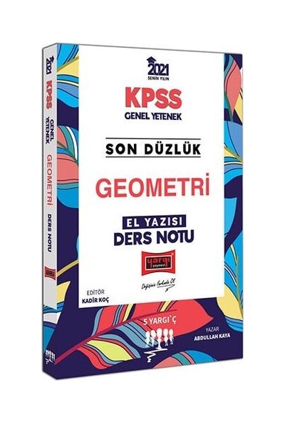 Yargı Yayınları 2021 KPSS Son Düzlük Geometri El Yazısı Ders Notu - Abdullah Kaya Yargı Yayınları 2021 KPSS Son Düzlük Geometri El Yazısı Ders Notu - Abdullah Kaya