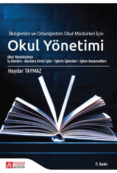 Okul Yönetimi İlköğretim ve Ortaöğretim Okul Müdürleri İçin Okul Yönetimi İlköğretim ve Ortaöğretim Okul Müdürleri İçin