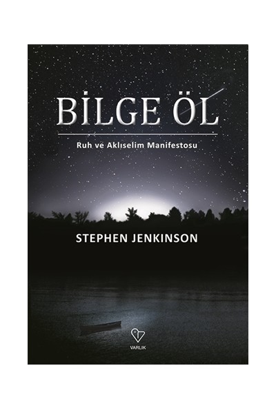 Bilge Öl - Stephen Jenkinson