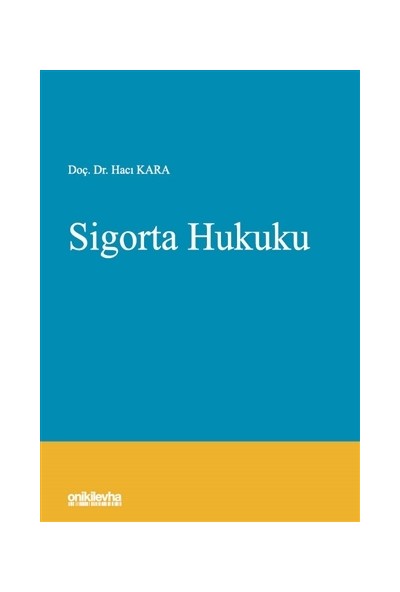 Sigorta Hukuku - Hacı Kara
