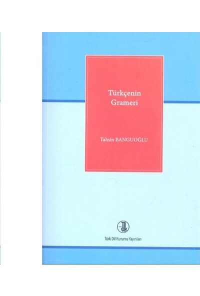 Türkçenin Grameri - Tahsin Banguoğlu Türkçenin Grameri - Tahsin Banguoğlu