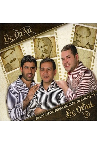 Ercan Papur, Emrah Mahzuni, Engin Nurşani-Üç Ozan Üç Oğul 2 - CD Ercan Papur, Emrah Mahzuni, Engin Nurşani-Üç Ozan Üç Oğul 2 - CD