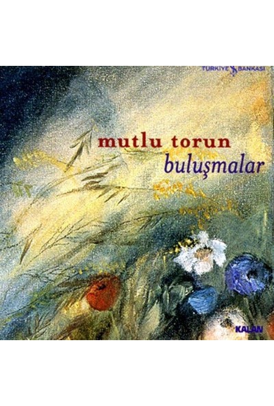 Mutlu Torun-Buluşmalar - CD Mutlu Torun-Buluşmalar - CD