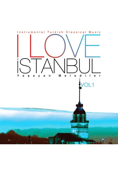 I Love Istanbul-Yaşayan Melodiler - CD
