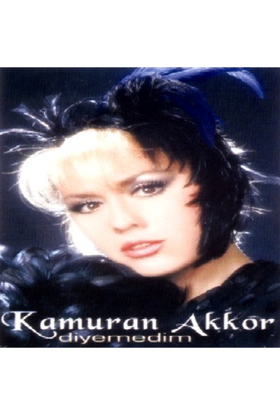 Kamuran Akkor-Diyemedim - CD