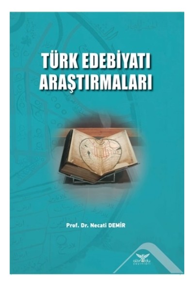 Türk Edebiyatı Araştırmaları - Necati Demir Türk Edebiyatı Araştırmaları - Necati Demir