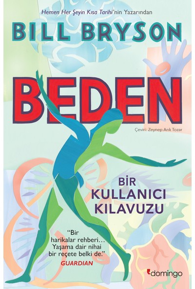 Beden Bir Kullanıcı Kılavuzu - Bıll Bryson Beden Bir Kullanıcı Kılavuzu - Bıll Bryson