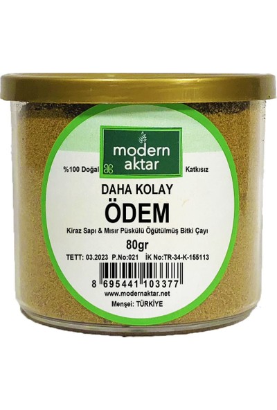 Modern Aktar Daha Kolay Ödem (Öğütülmüş Kiraz Sapı, Mısır Püskülü) Bitki Çayı 80 gr Modern Aktar Daha Kolay Ödem (Öğütülmüş Kiraz Sapı, Mısır Püskülü) Bitki Çayı 80 gr