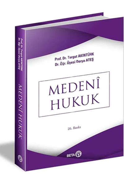 Medeni Hukuk - Turgut Akıntürk - Derya Ateş