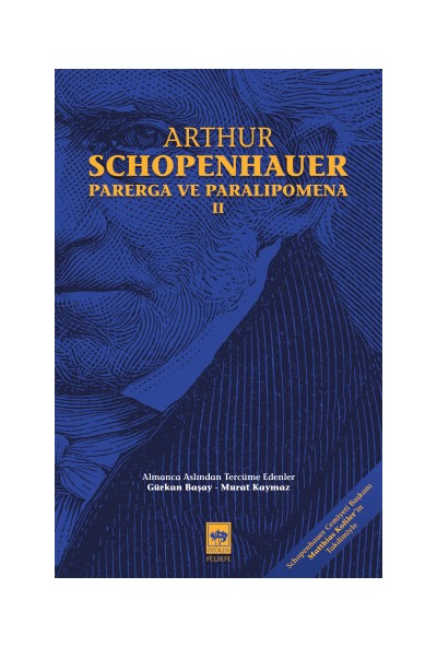 Parerga ve Paralipomena Cilt 2 - Arthur Schopenhauer Parerga ve Paralipomena Cilt 2 - Arthur Schopenhauer