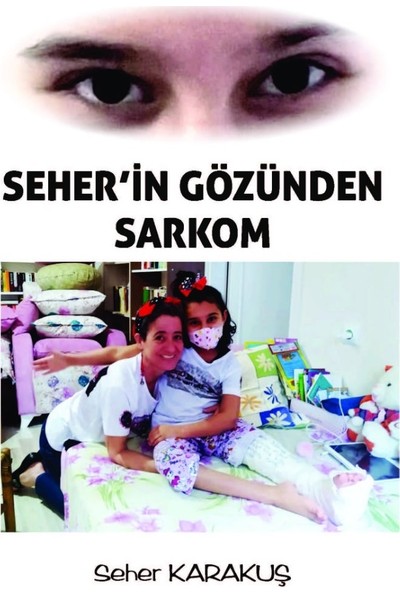 Seher'in Gözünden Sarkom - Seher Karakuş