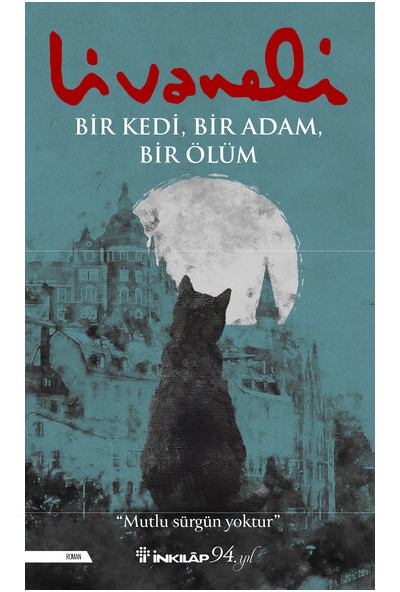 Bir Kedi, Bir Adam, Bir Ölüm - Zülfü Livaneli Bir Kedi, Bir Adam, Bir Ölüm - Zülfü Livaneli
