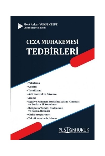 Ceza Muhakemesi Tedbirleri - Mert Asker Yüksektepe Ceza Muhakemesi Tedbirleri - Mert Asker Yüksektepe