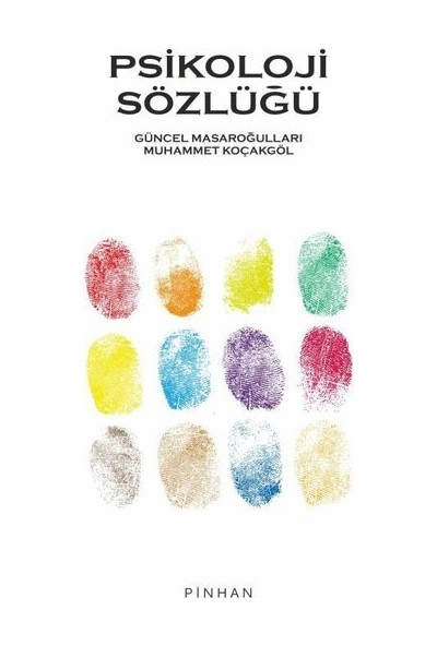 Psikoloji Sözlüğü - Güncel Masaroğulları - Muhammet Koçakgöl