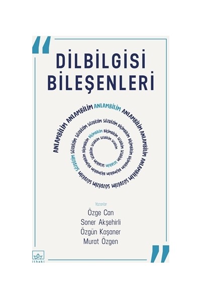 Dilbilgisi Bileşenleri - Özge Can - Soner Akşehirli Dilbilgisi Bileşenleri - Özge Can - Soner Akşehirli