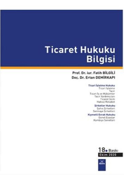Ticaret Hukuku Bilgisi - Fatih Bilgili Ticaret Hukuku Bilgisi - Fatih Bilgili