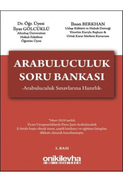Arabuluculuk Soru Bankası - Ihsan Berkhan - Ilyas Gölcüklü Arabuluculuk Soru Bankası - Ihsan Berkhan - Ilyas Gölcüklü