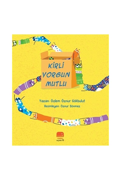 Kirli Yorgun Mutlu - Özlem Öznur Gökbulut