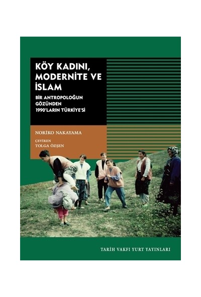 Köy Kadını, Modernite ve İslam - Noriko Nakayama Köy Kadını, Modernite ve İslam - Noriko Nakayama